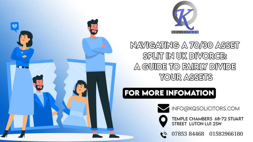 Divorce Asset Split: UK's 70/30 Rule Explained - KQ Solicitors